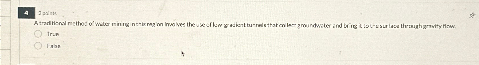 Solved 4 ﻿pointsA traditional method of water mining in this | Chegg.com