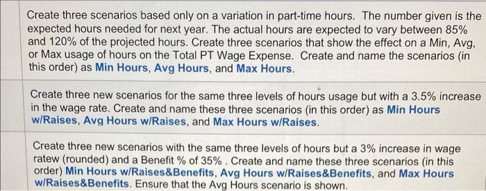 Solved Create three scenarios based only on a variation in | Chegg.com