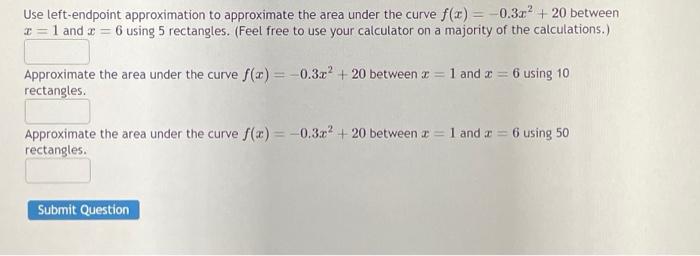 Solved Use left-endpoint approximation to approximate the | Chegg.com