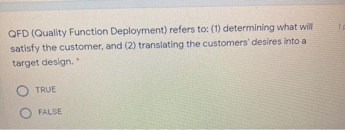 Solved QFD (Quality Function Deployment) refers to: (1) | Chegg.com