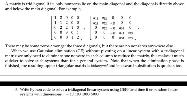 A matrix is tridiagonal if its only nonzeros lie on | Chegg.com