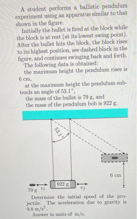 Solved A student performs a ballistic pendulum experiment | Chegg.com