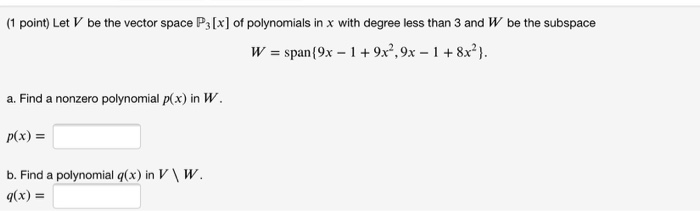 Solved (1 point) Let V be the vector space P3[x] of | Chegg.com