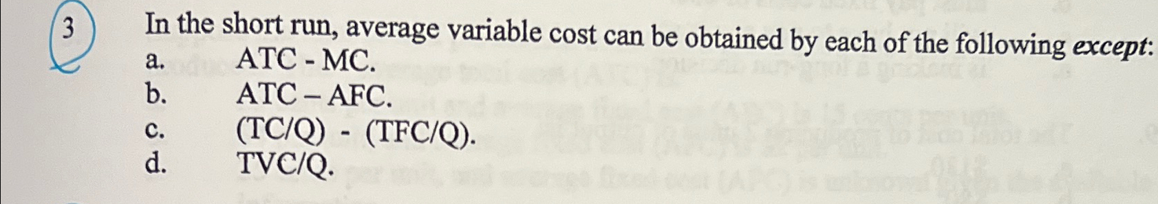 Solved 3 ﻿In the short run, average variable cost can be | Chegg.com