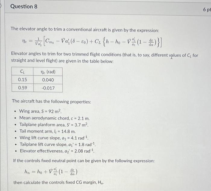 Solved Question 8 6pt The elevator angle to trim a | Chegg.com