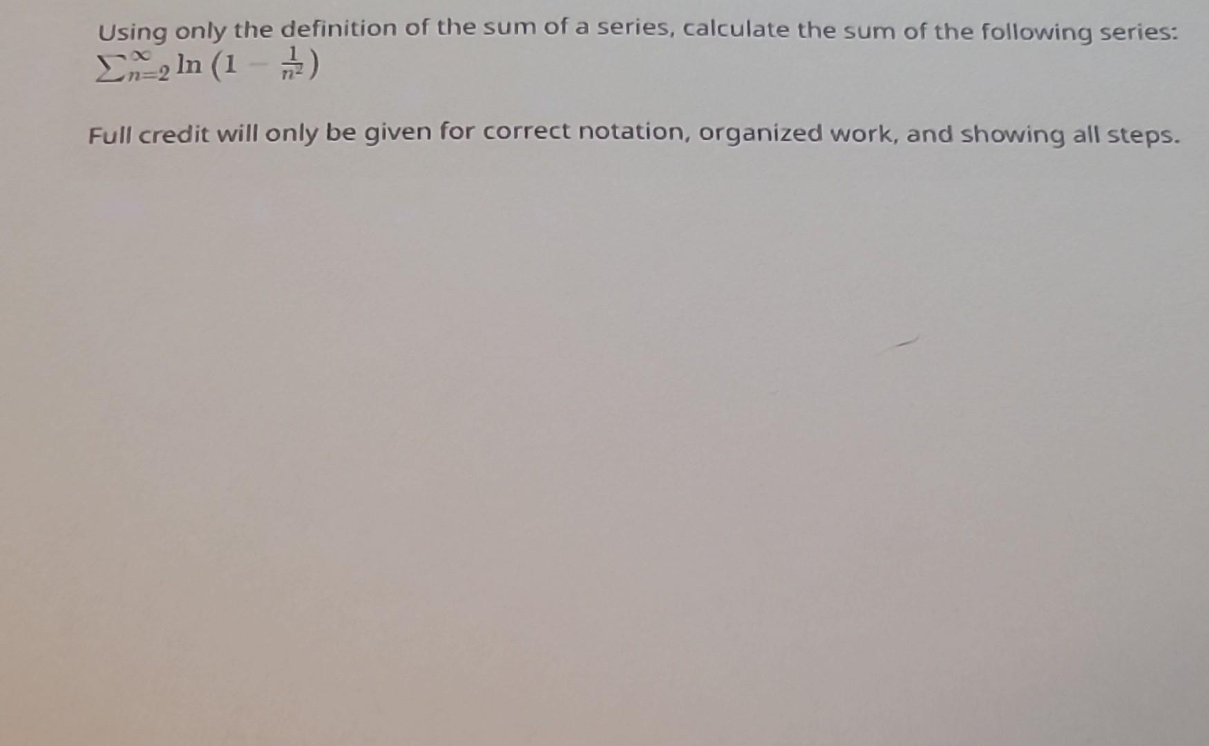 Solved Using only the definition of the sum of a series, | Chegg.com