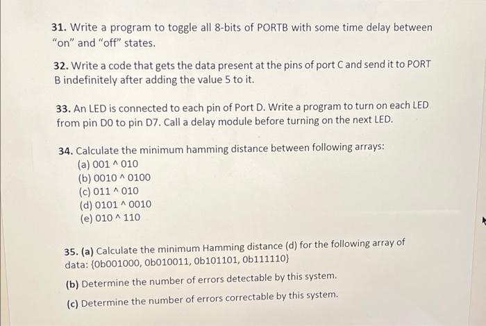 Solved 31. Write a program to toggle all 8-bits of PORTB | Chegg.com