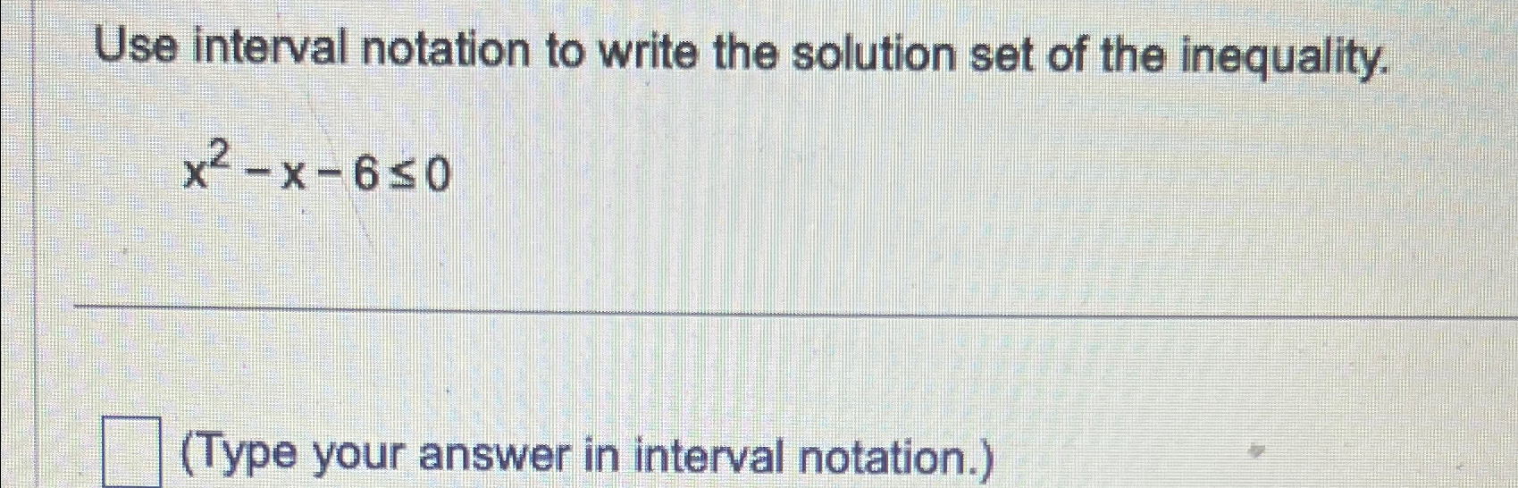 Solved Use interval notation to write the solution set of | Chegg.com