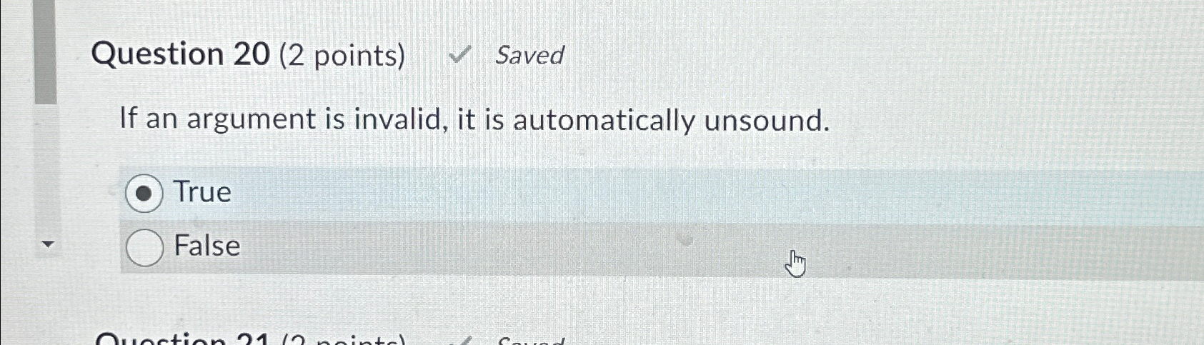 Solved Question 20 (2 points) SavedIf an argument is | Chegg.com Solved Question 20 (2 points) SavedIf an argument is | Chegg.com