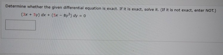 Solved Determine whether the given differential equation is | Chegg.com