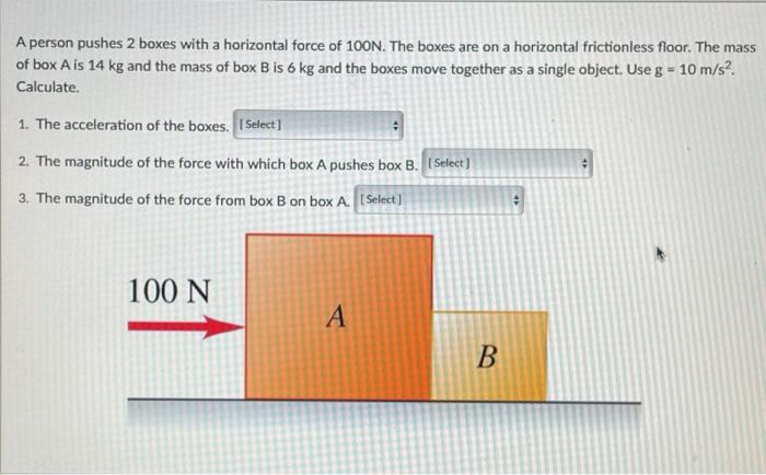 Solved A person pushes 2 boxes with a horizontal force of | Chegg.com