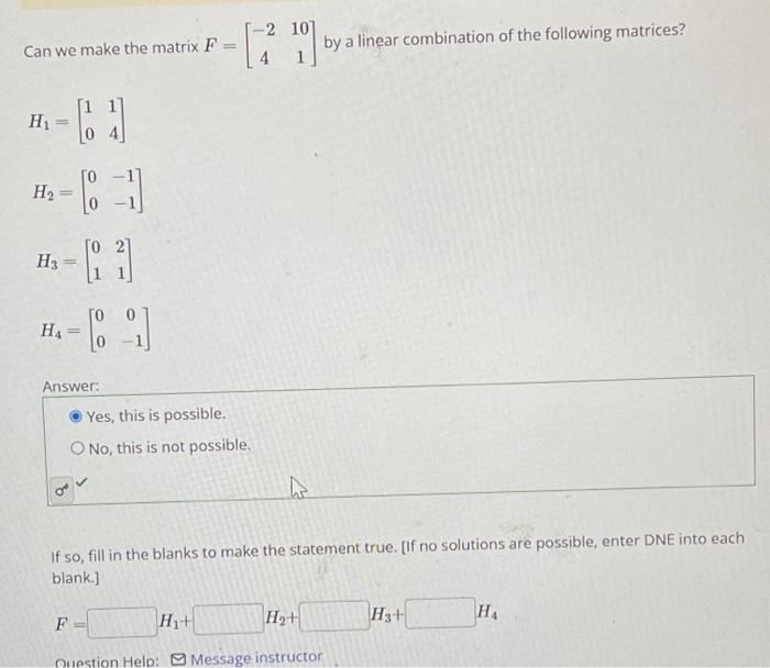 Solved Can we make the matrix F=[−24101] by a linear | Chegg.com