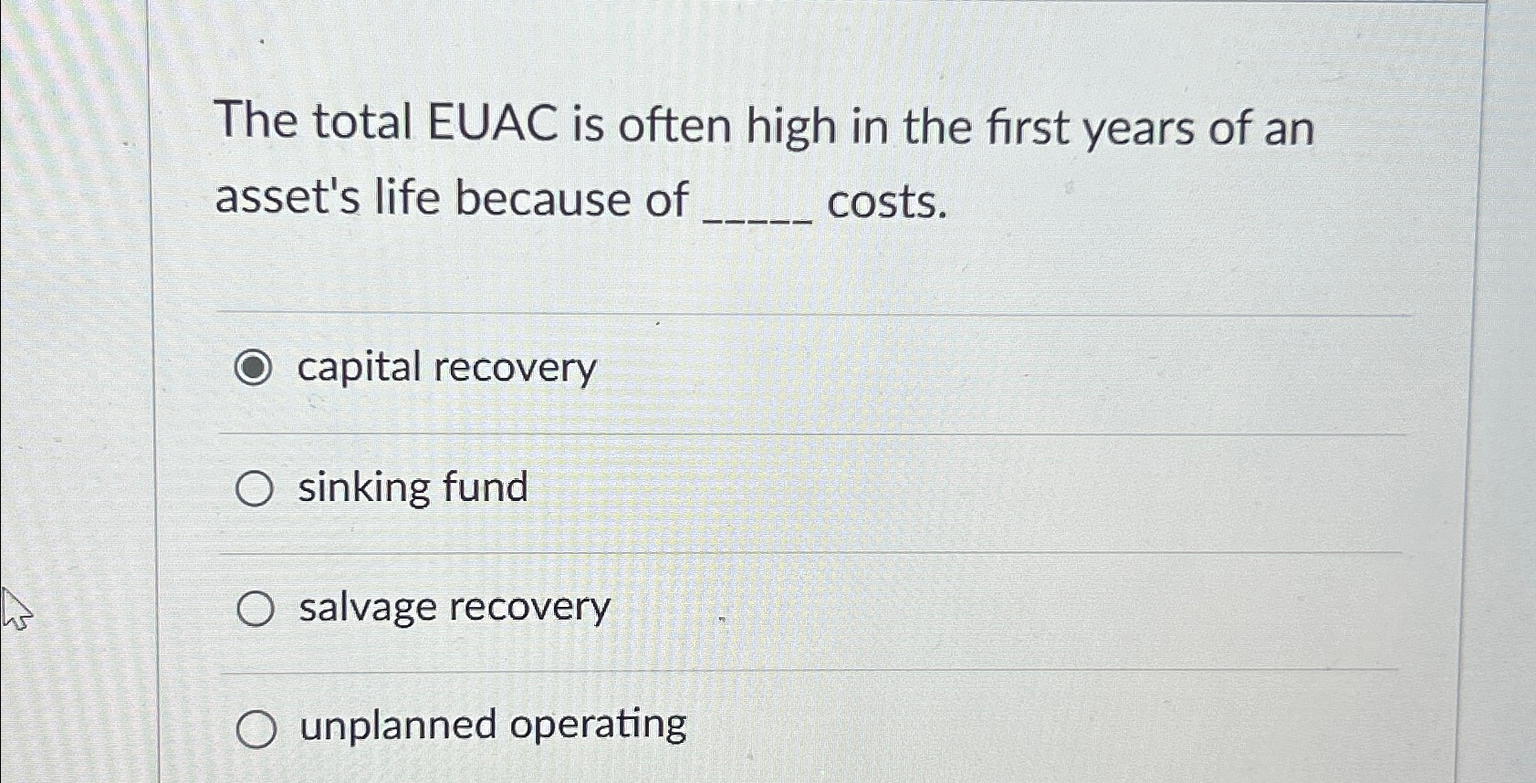 Solved The total EUAC is often high in the first years of an | Chegg.com