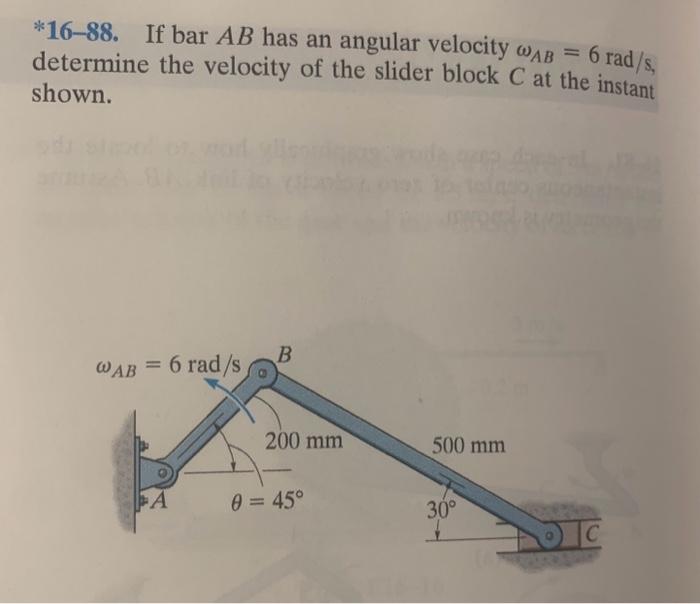 Solved *16-88. If bar AB has an angular velocity ωAB=6rad/s, | Chegg.com