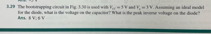 Solved 29 The bootstrapping circuit in Fig. 3.30 is used | Chegg.com