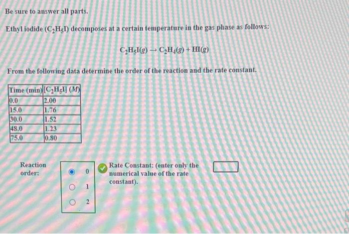 Solved Be sure to answer all parts. Ethyl iodide (C2H5I) | Chegg.com
