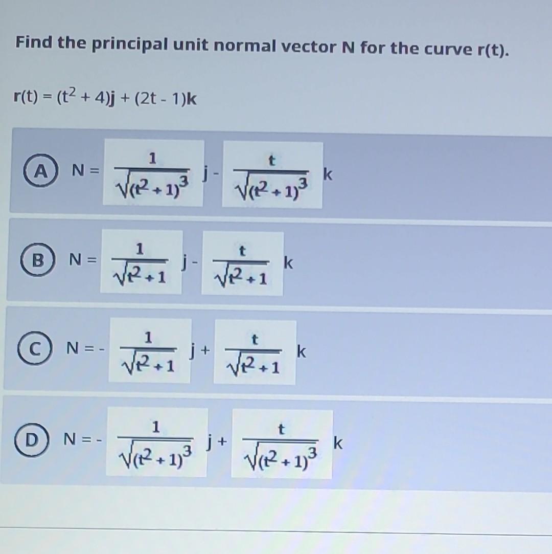 Solved Find the principal unit normal vector N for the curve | Chegg.com