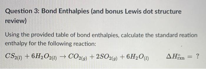 Solved Using the provided table of bond enthalpies, | Chegg.com