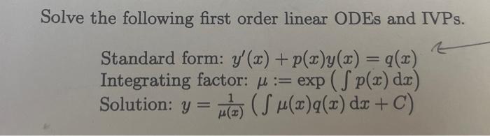 Solved Solve the following first order linear ODEs and IVPs. | Chegg.com