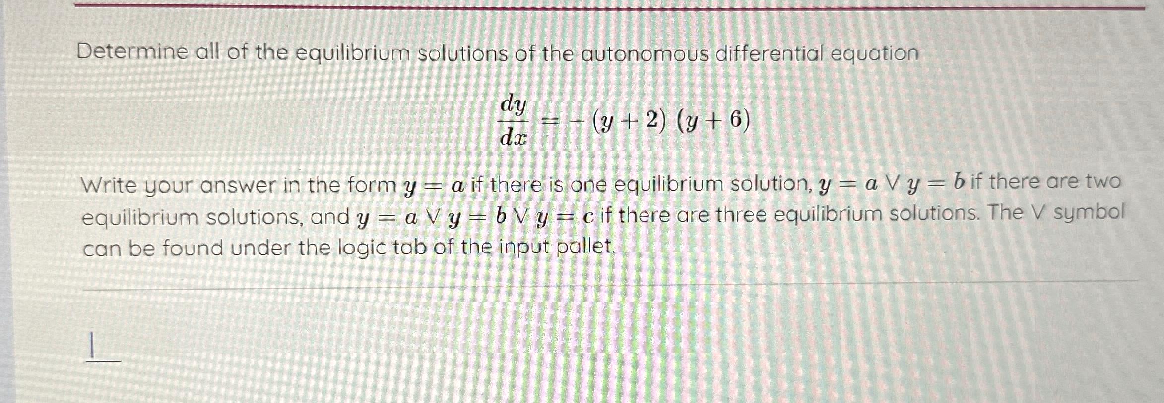 Solved Determine all of the equilibrium solutions of the | Chegg.com