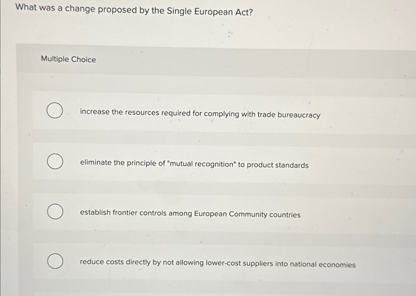 Solved What was a change proposed by the Single European | Chegg.com