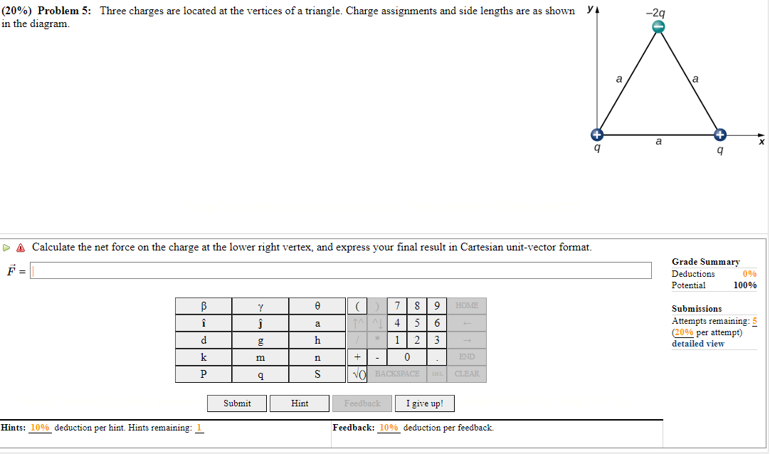 Solved (20%) ﻿Problem 5: Three charges are located at the | Chegg.com