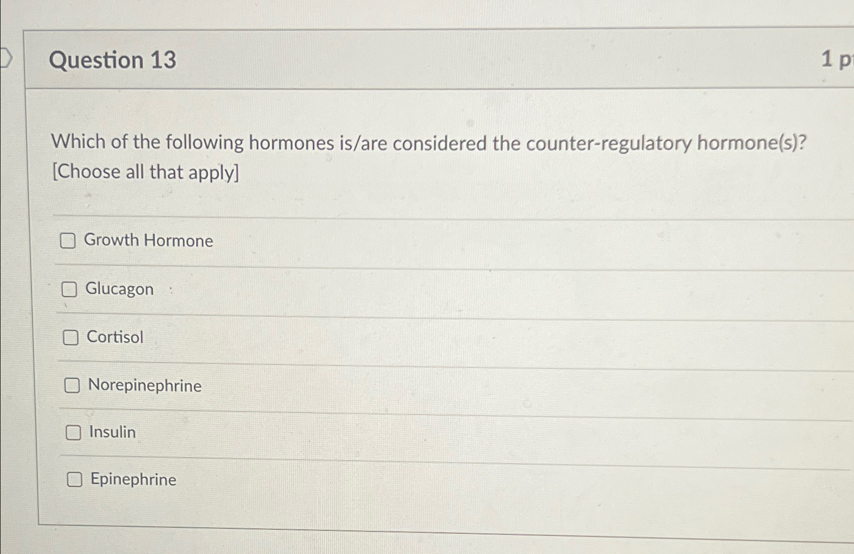 Solved Question 13Which of the following hormones is/are | Chegg.com