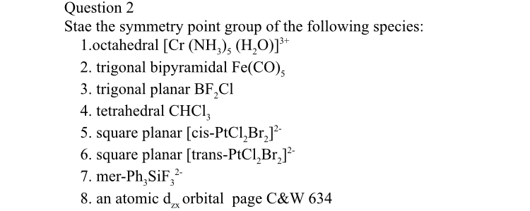 Question 2Stae the symmetry point group of the | Chegg.com