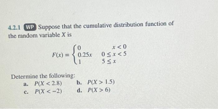 Solved 4.2.1 WP Suppose that the cumulative distribution | Chegg.com