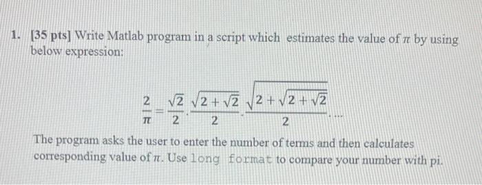 Solved 1. (35 pts] Write Matlab program in a script which | Chegg.com