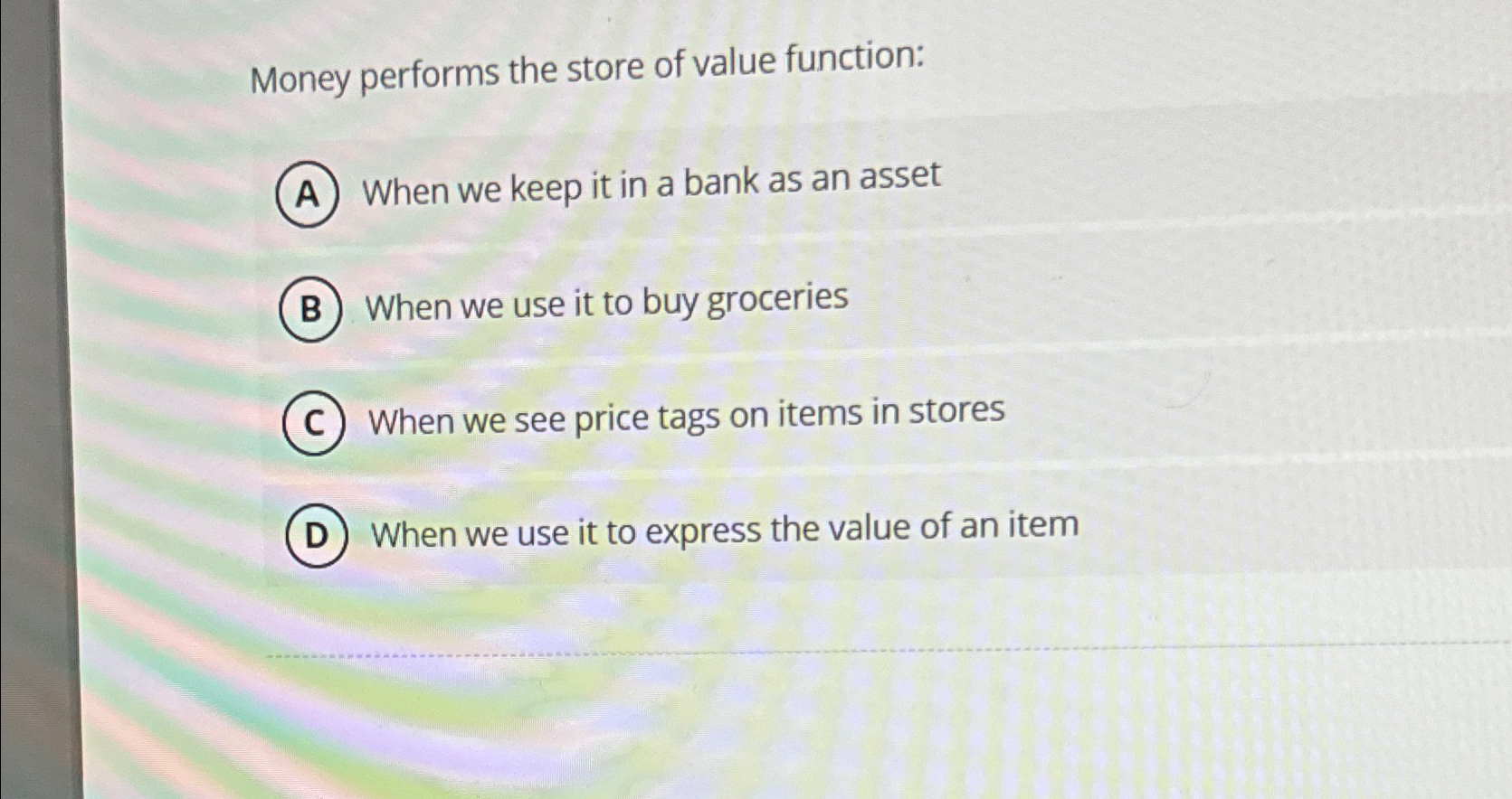 Solved Money performs the store of value function:When we | Chegg.com