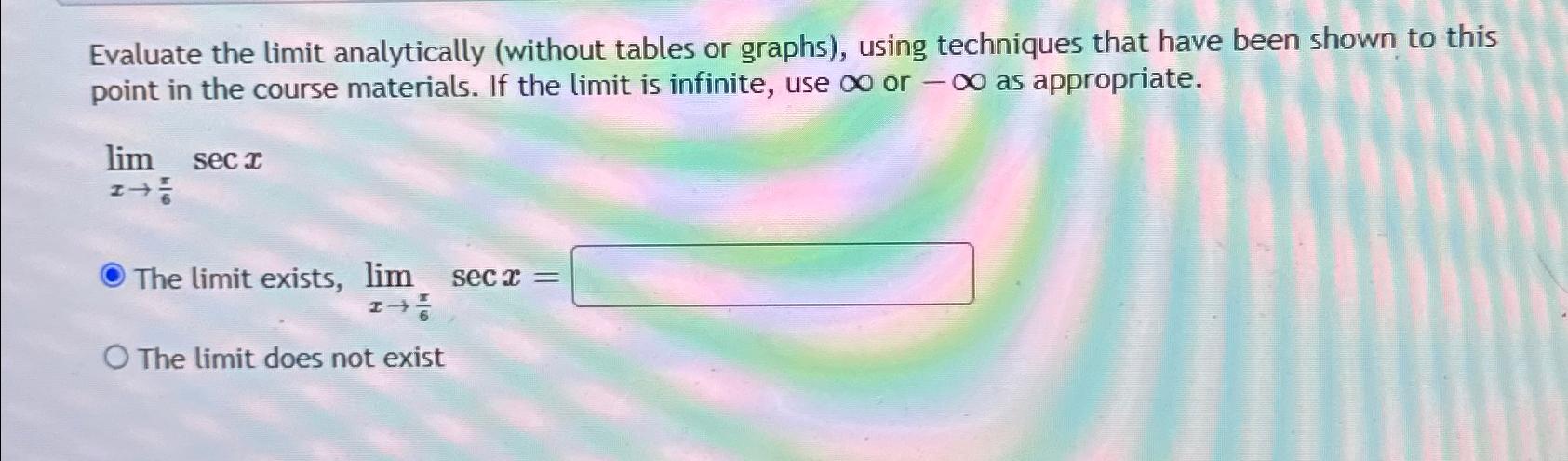 Solved Evaluate the limit analytically (without tables or | Chegg.com