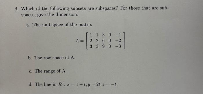 Solved 9. Which of the following subsets are subspaces? For | Chegg.com