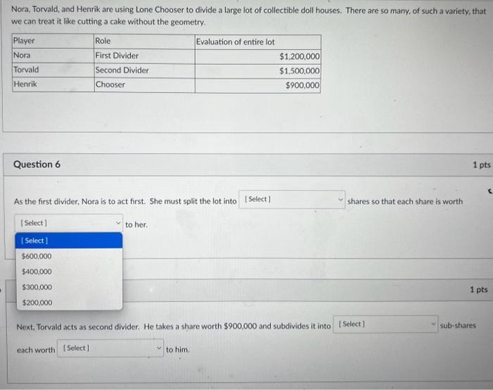 Solved Nora, Torvald, and Henrik are using Lone Chooser to | Chegg.com