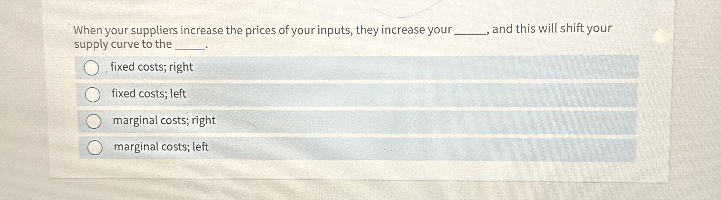 Solved When your suppliers increase the prices of your | Chegg.com