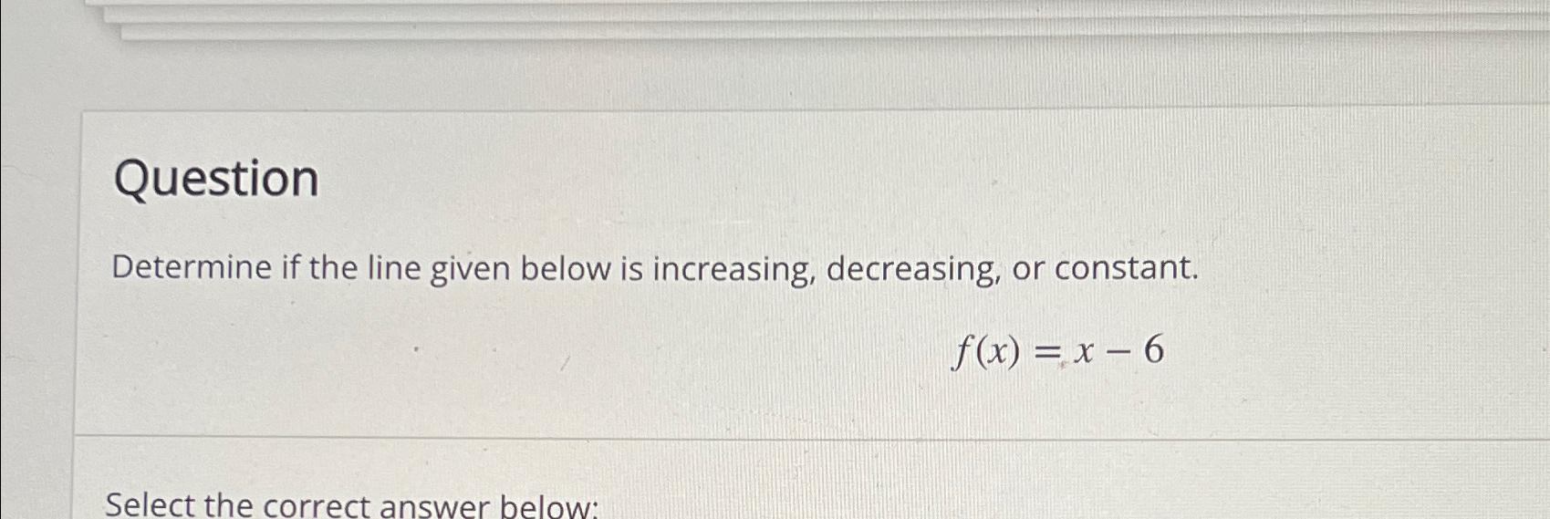 Solved QuestionDetermine if the line given below is | Chegg.com