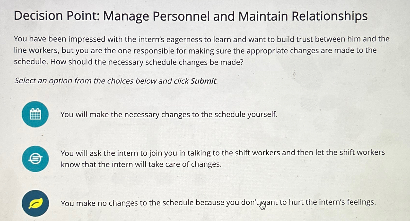 Solved Decision Point: Manage Personnel and Maintain | Chegg.com