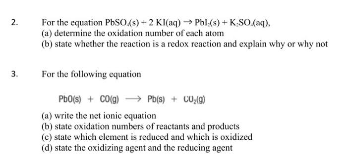 Solved 2. 3. For the equation PbSO4(s) + 2 KI(aq) → Pbl₂(s) | Chegg.com
