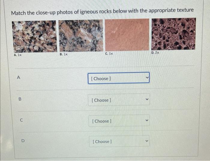 Solved Match the close-up photos of igneous rocks below with | Chegg.com
