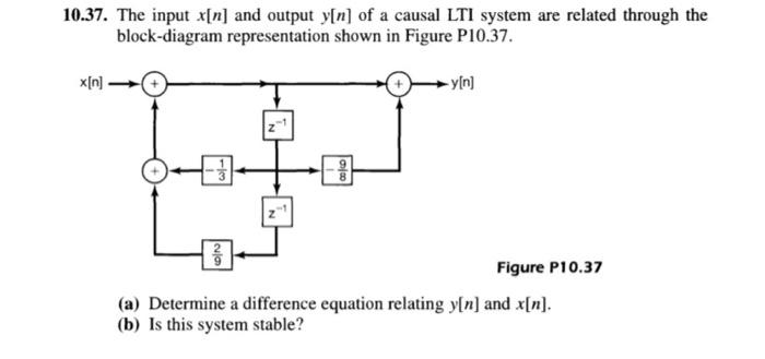 Solved 10.37. The input x[n] and output y[n] of a causal LTI | Chegg.com