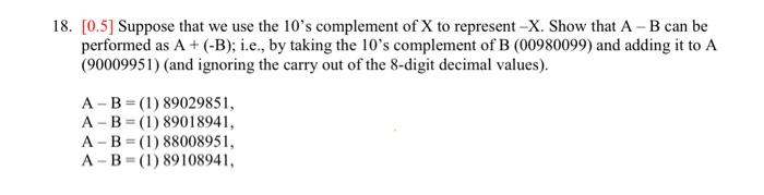 Solved 8. [0.5] Suppose that we use the 10 's complement of | Chegg.com