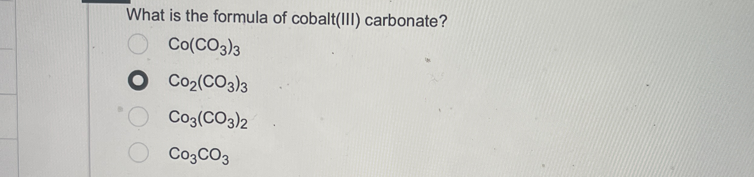 Solved What is the formula of cobalt(III) | Chegg.com