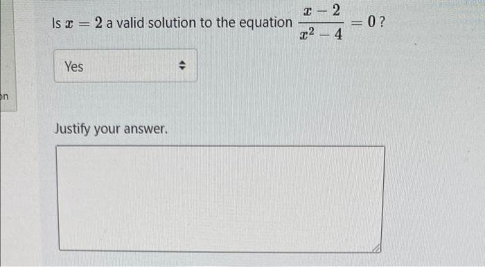 Solved 2 2 Is r = 2 a valid solution to the equation 2 - 4 = | Chegg.com