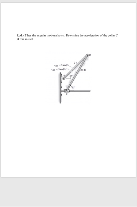 Solved Rod AB has the angular motion shown. Determine the | Chegg.com