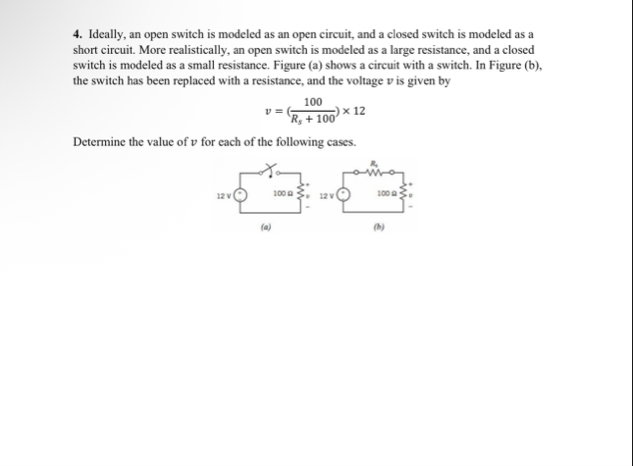 Solved Ideally, an open switch is modeled as an open | Chegg.com