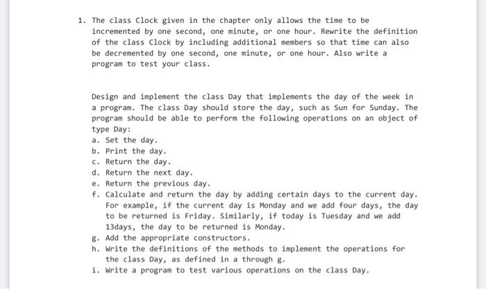 Solved 1. The class clock given in the chapter only allows | Chegg.com