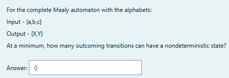 Solved For the complete Mealy automaton with the | Chegg.com