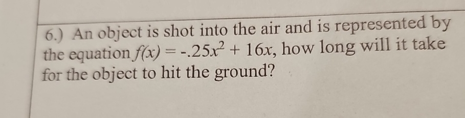 Solved An object is shot into the air and is represented by | Chegg.com
