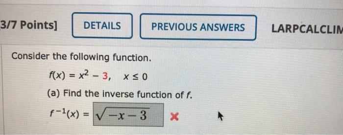 Solved (d) State the domain and range of f. (Enter your | Chegg.com