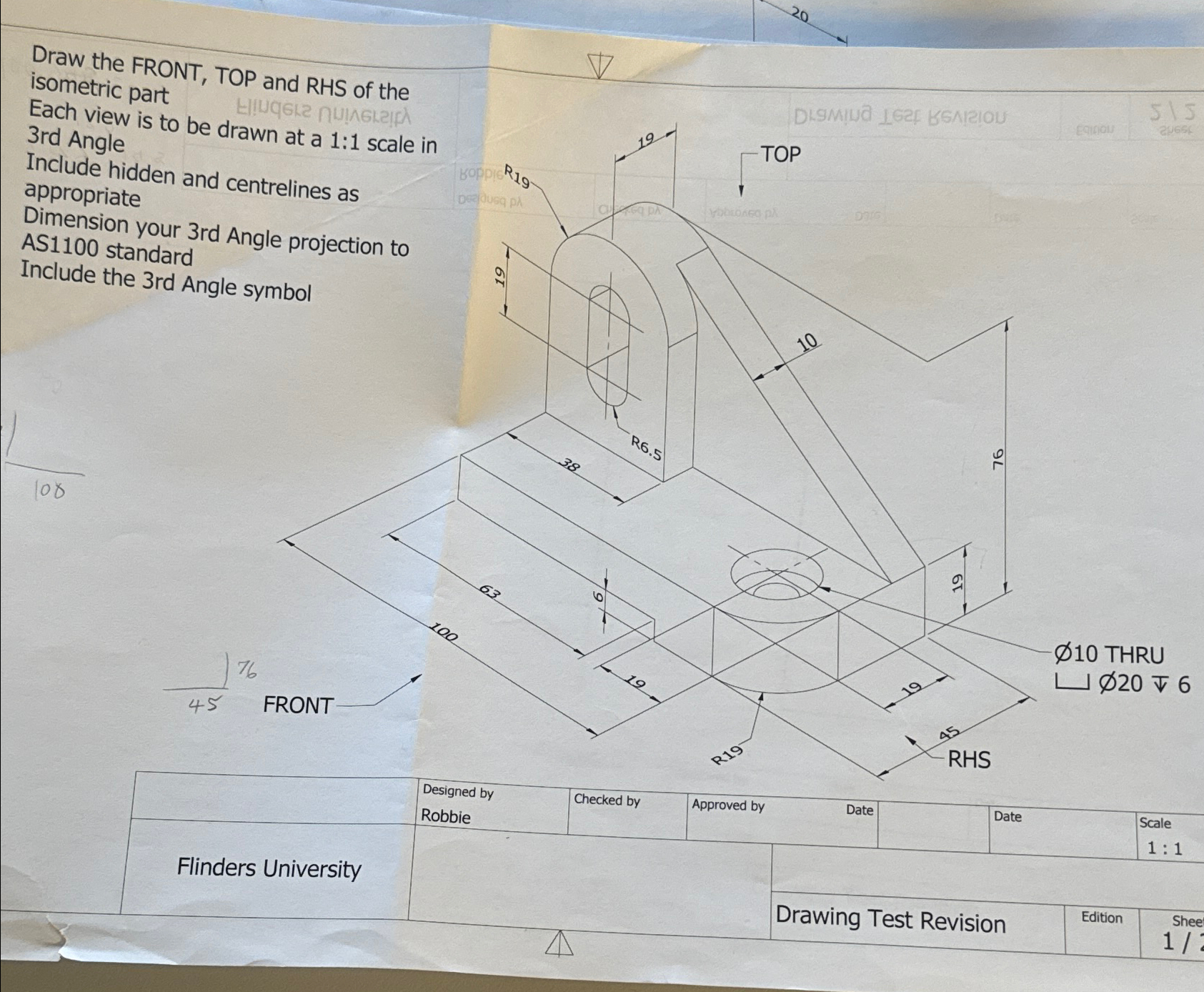 Solved Draw the FRONT, TOP and RHS of the isometric | Chegg.com